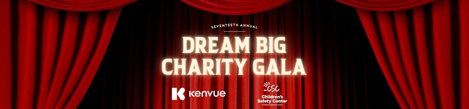 Dream Big Charity Gala | Children’s Safety Center of Washington County